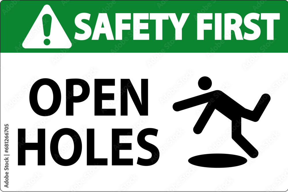 Safety First Sign Open Holes Stock Vector | Adobe Stock