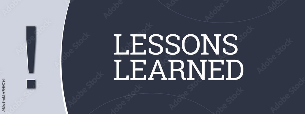 Lessons Learned. A blue banner illustration with white text. Stock ...