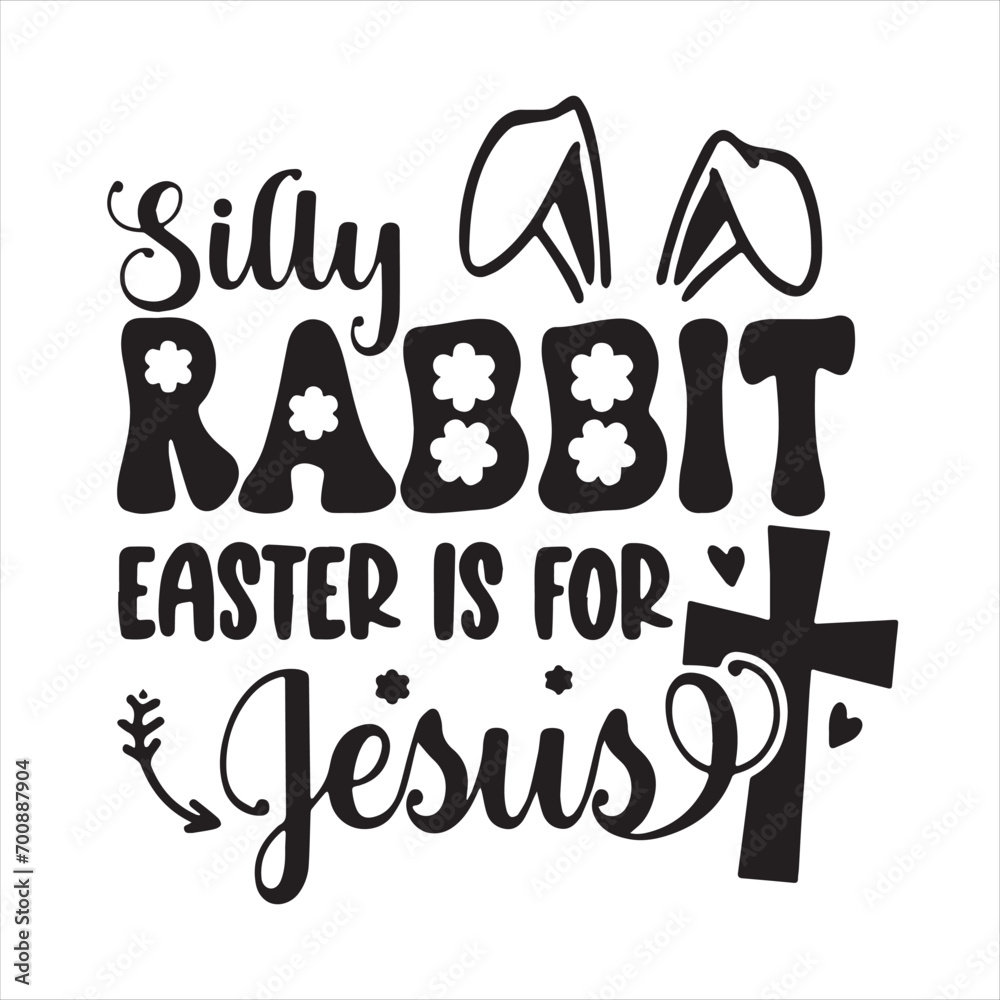 silly rabbit easter is for jesus logo inspirational positive quotes ...