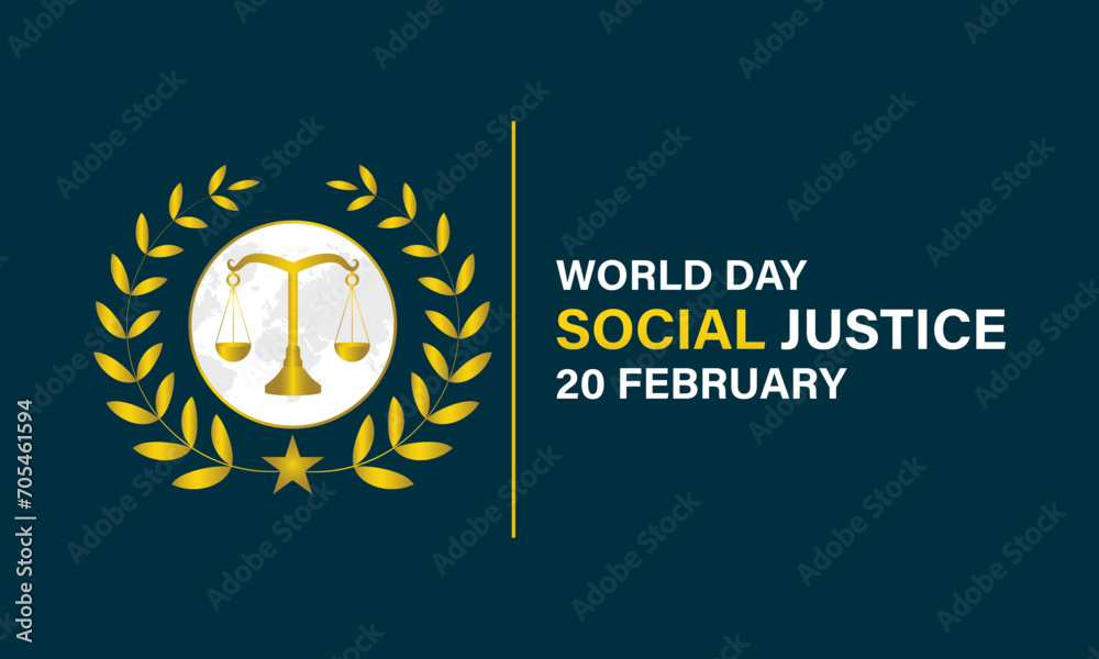 World Day of Social Justice celebrated every year of 20th February ...