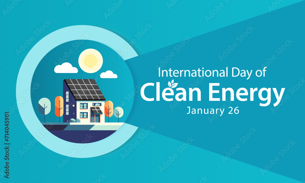 International day of clean energy is observed every year on January 26 ...