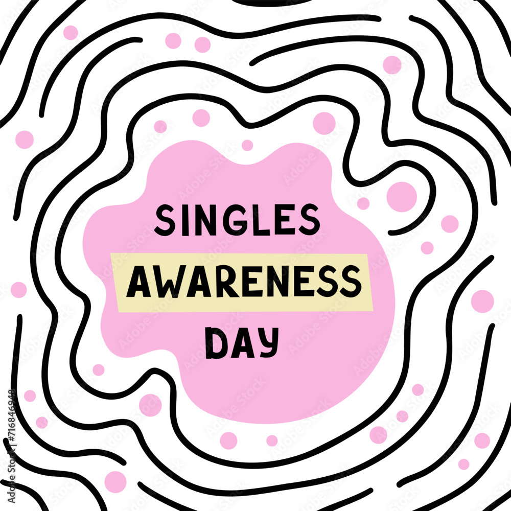 Happy single awareness day card. Vector Illustration for printing ...