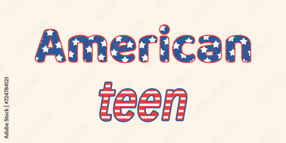 "American teen". Print design template. Printable vector lettering ...