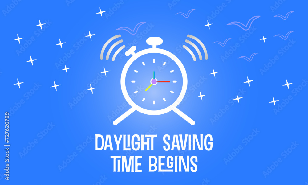 Daylight Saving Time begins Observed every year of March, Daylight ...