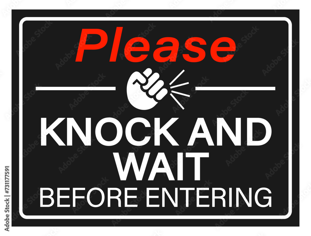Please knock and wait before entering. Information sign with hand ...