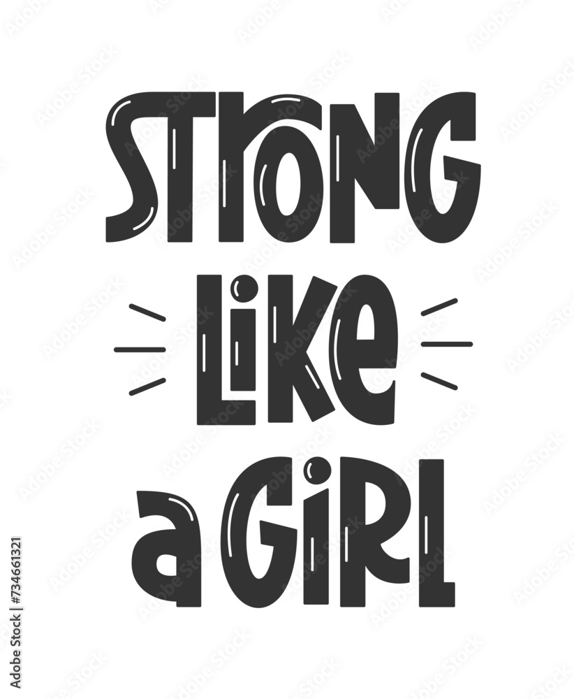 Strong Like a Girl Vector Handwritten, Girls Power Phrase. Women ...