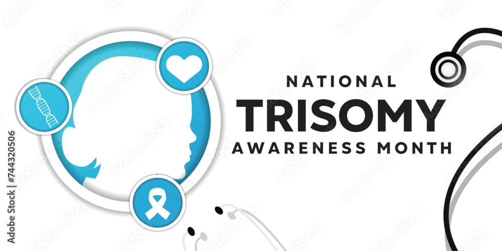 National Trisomy Awareness Month (March). Human, Stestoscope, cells ...