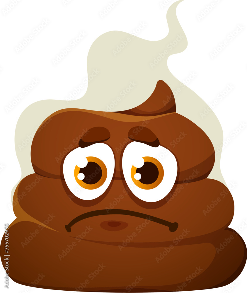 Sad poop stinky cartoon emoji or character. Poo cute personage, toilet ...