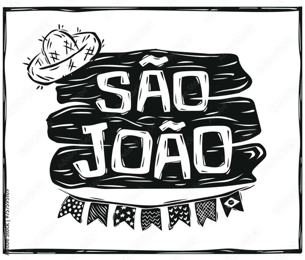 banner of S?o Jo?o, Festa Junina with flags and straw hat. Hand-drawn woodcut in Brazilian ...