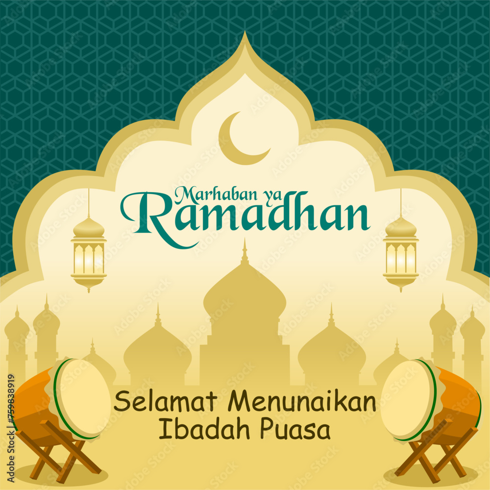 Marhaban ya Ramadhan greeting card design and "Selamat Menunaikan ...