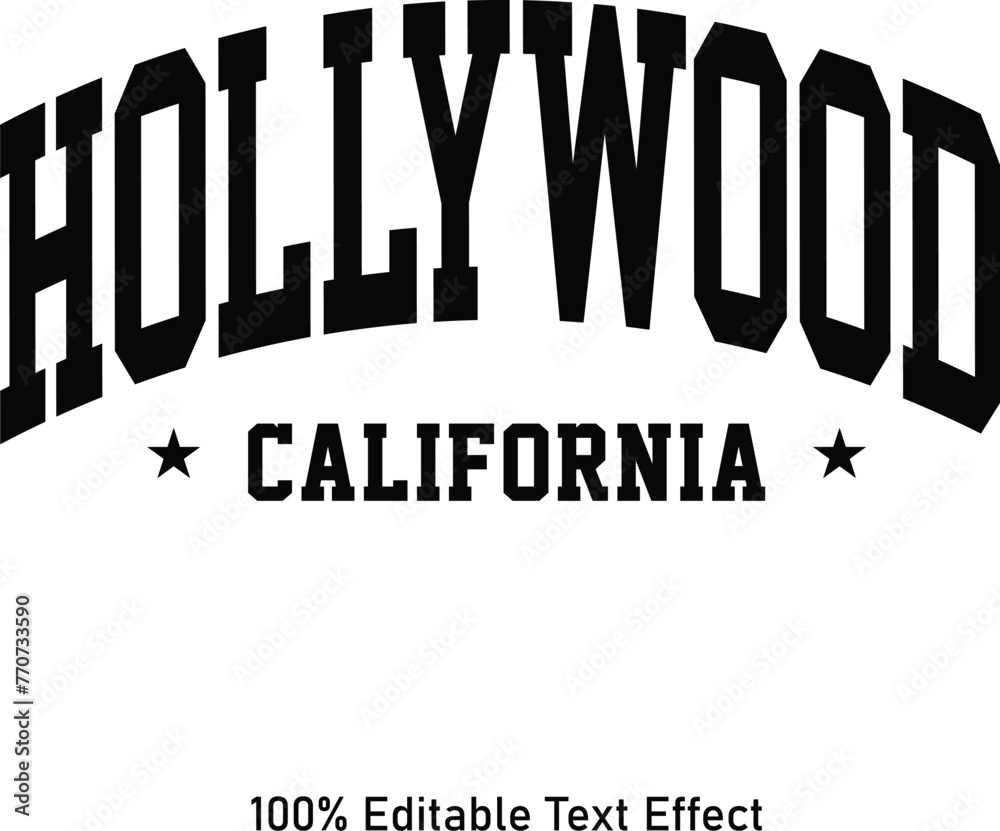 Hollywood text effect vector. Editable college t-shirt design printable ...
