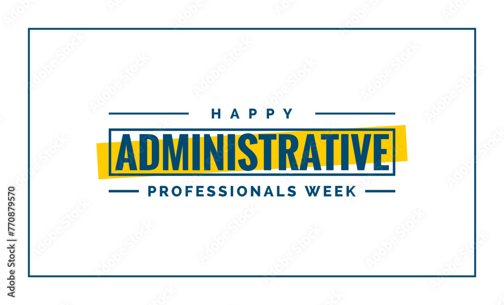 Administrative Professionals Week, or Admin Week. Holiday concept ...