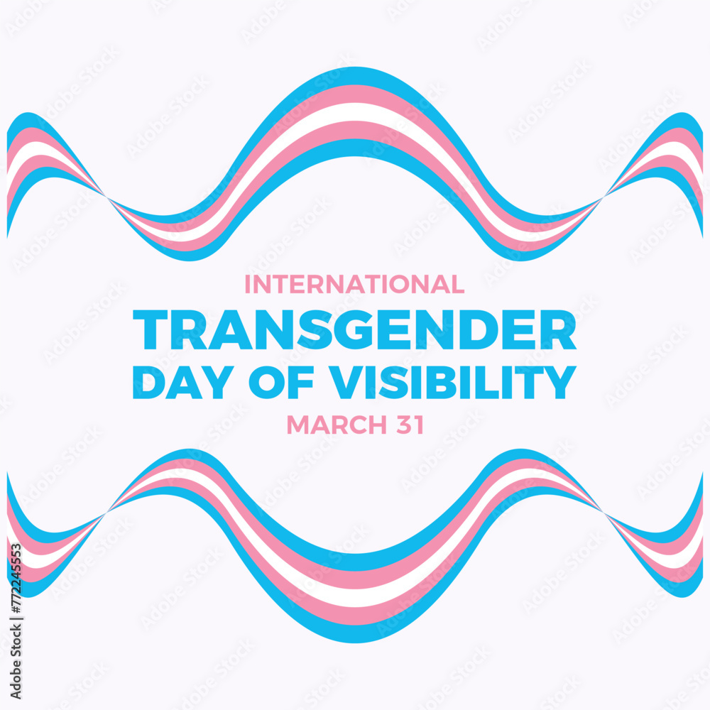 International Transgender Day of Visibility poster vector illustration ...