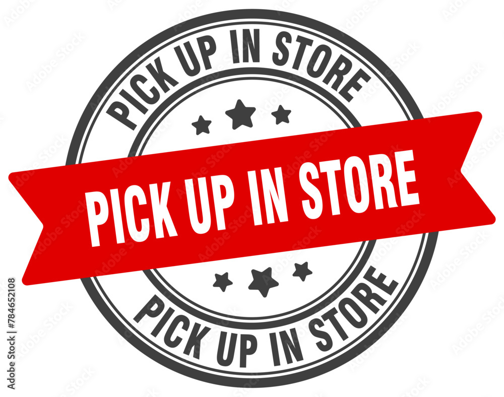 pick up in store stamp. pick up in store label on transparent ...