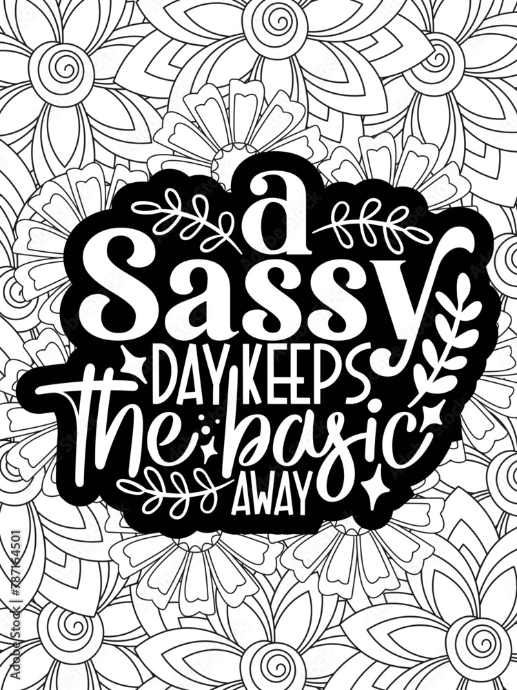 Sassy-Quotes Flower Coloring Page Beautiful black and white ...
