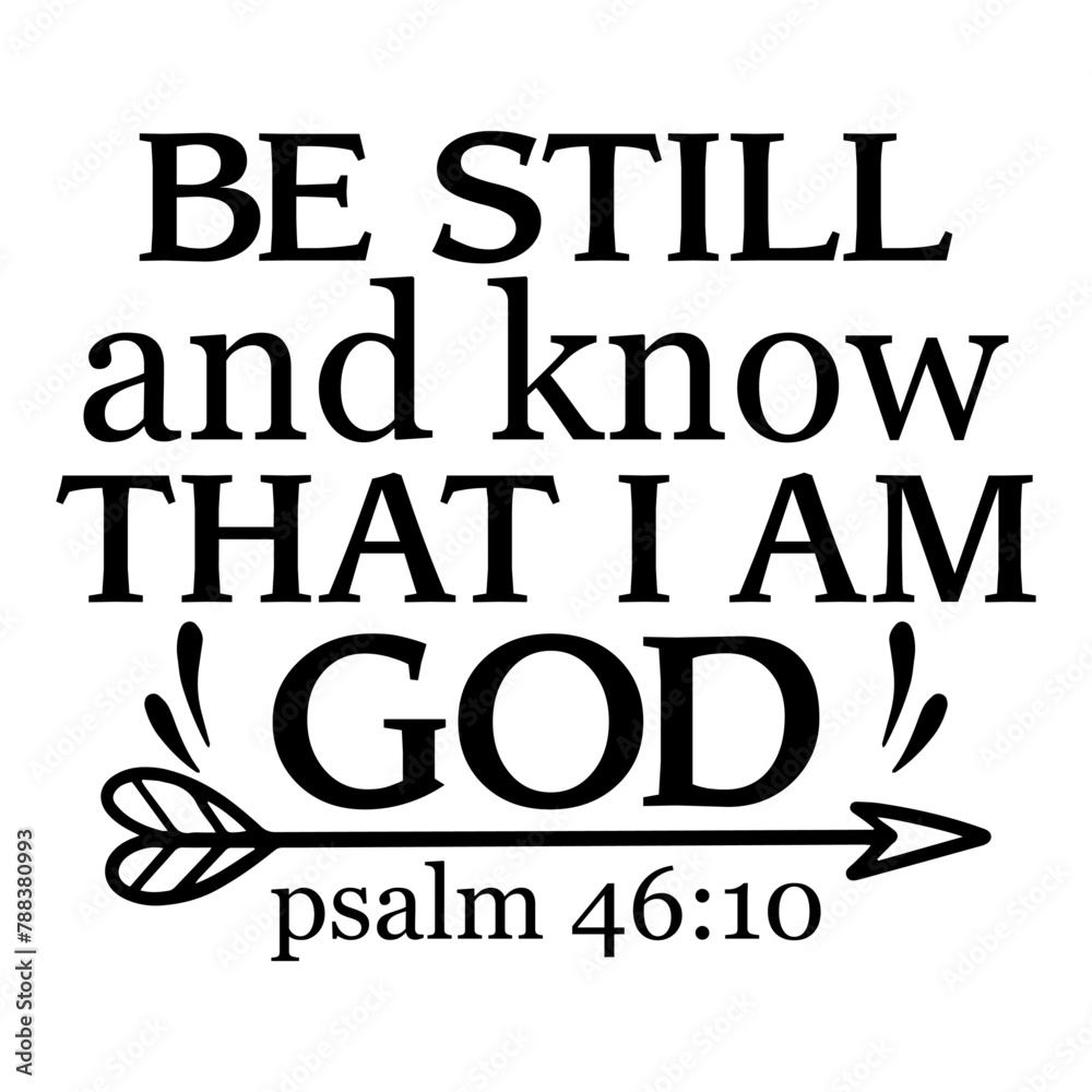 Be Still And Know That I Am God Psalm 46 10 Stock Vector | Adobe Stock