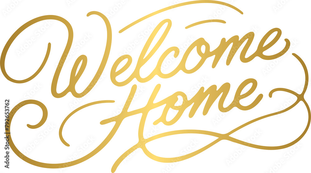 Golden welcome home handwritten lettering, typography, calligraphy ...