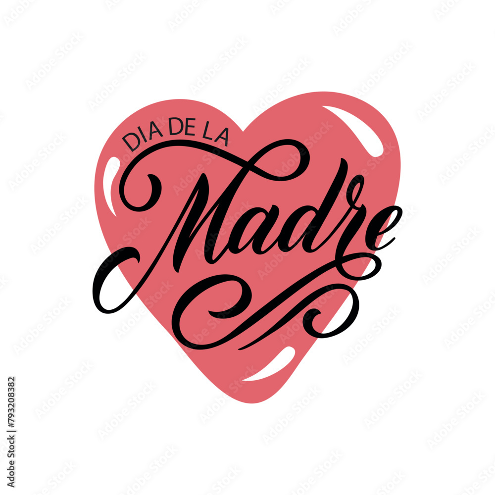 Feliz Dia De La Madre handwritten text in Spanish (Happy Mother's day ...