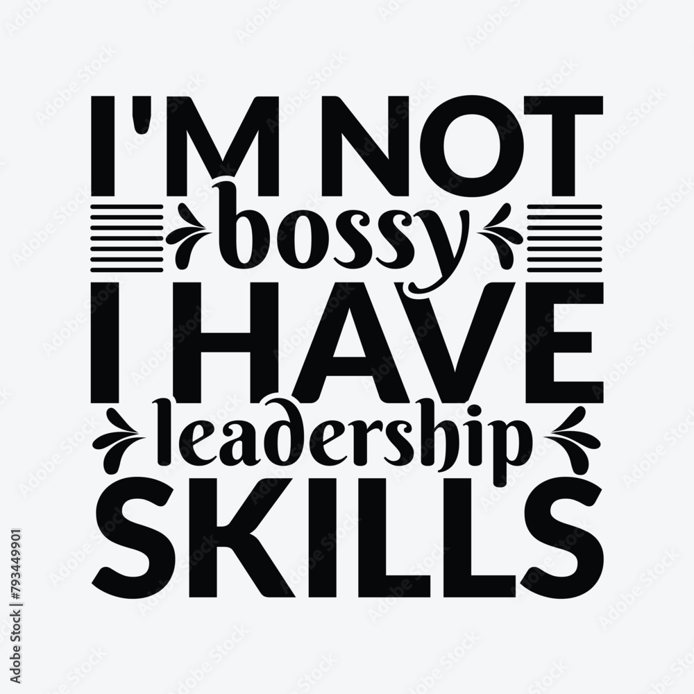i'm not buss i have leadership skills background inspirational positive ...