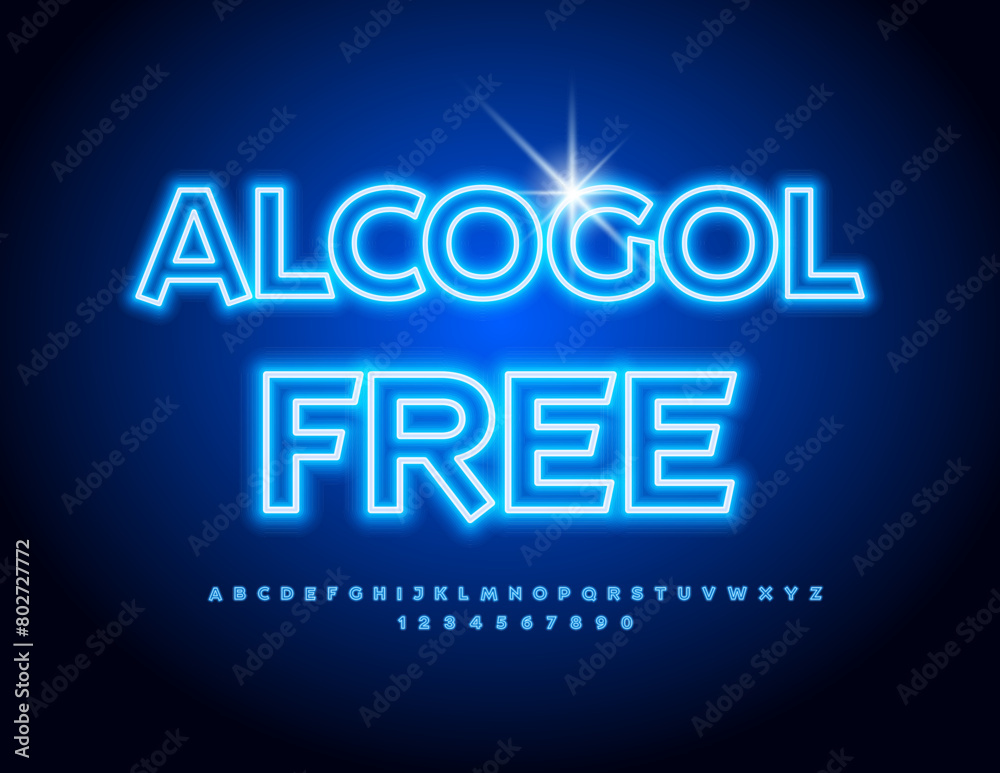 Vector advertising poster Alcohol Free. Bright Neon Font. Set of Blue ...