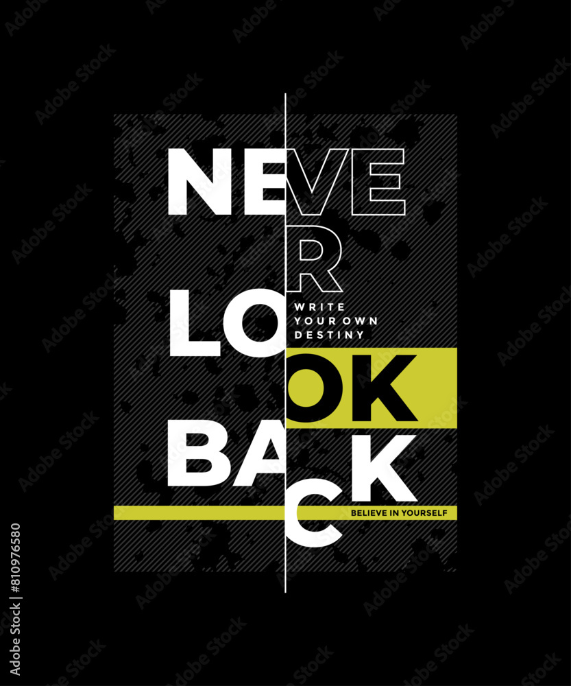 Never Look Back Abstract Typography Motivational Quotes Modern Design