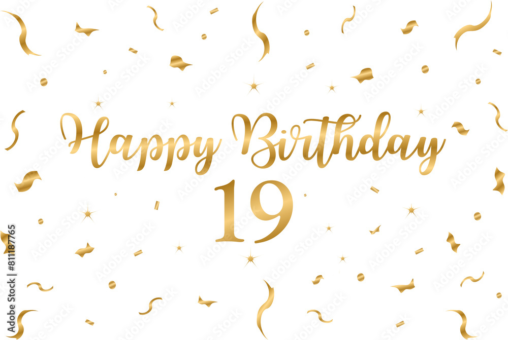 happy birthday 19 gold style - birthday graphic, confeti, banner ...