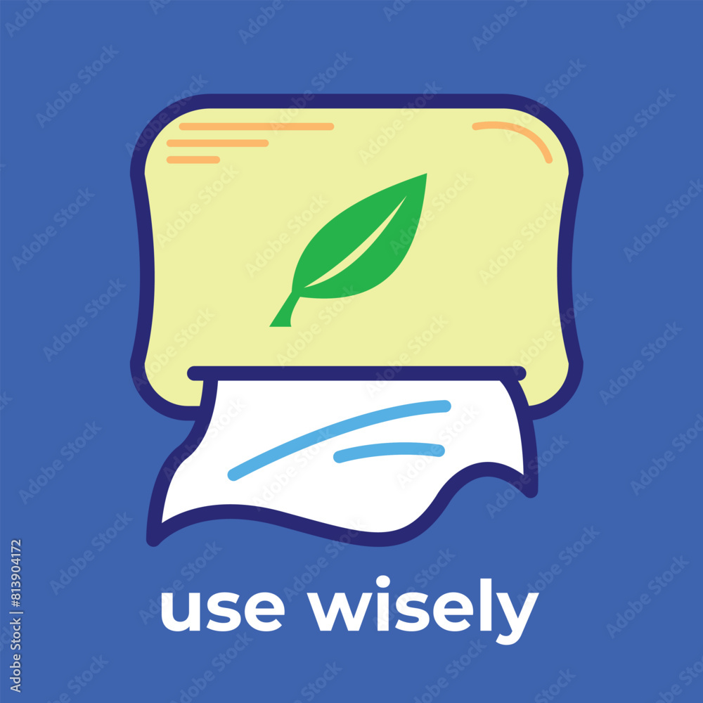 Use tissue paper wisely poster sign illustration isolated on square ...