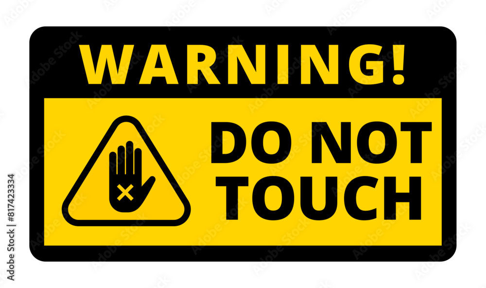 warning stop do not touch sign Stock Vector | Adobe Stock