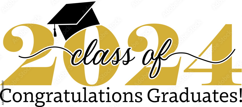 Class of 2024 Congratulations Graduates with Graduation Cap Graphic ...