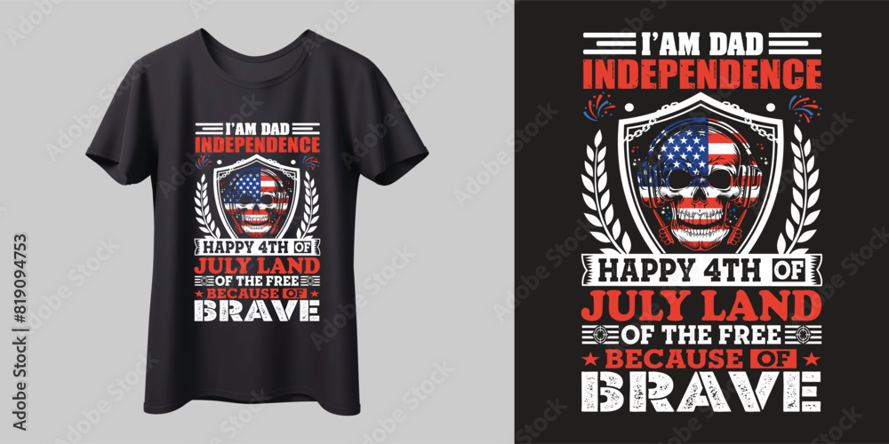 i' am dad independence happy 4th of july land independent 4th of july ...