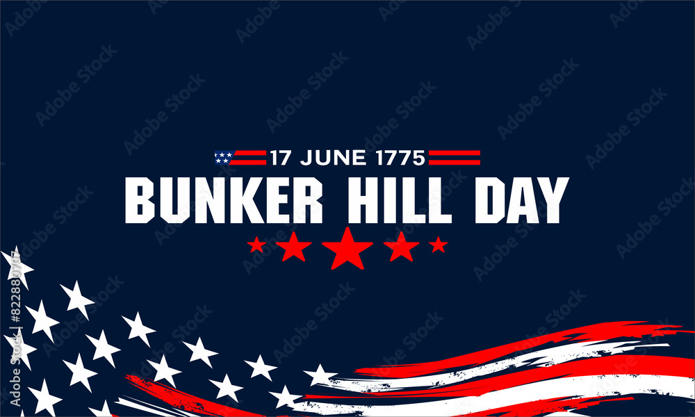 Vector Illustration of bunker hill day. The Battle of Bunker Hill was ...
