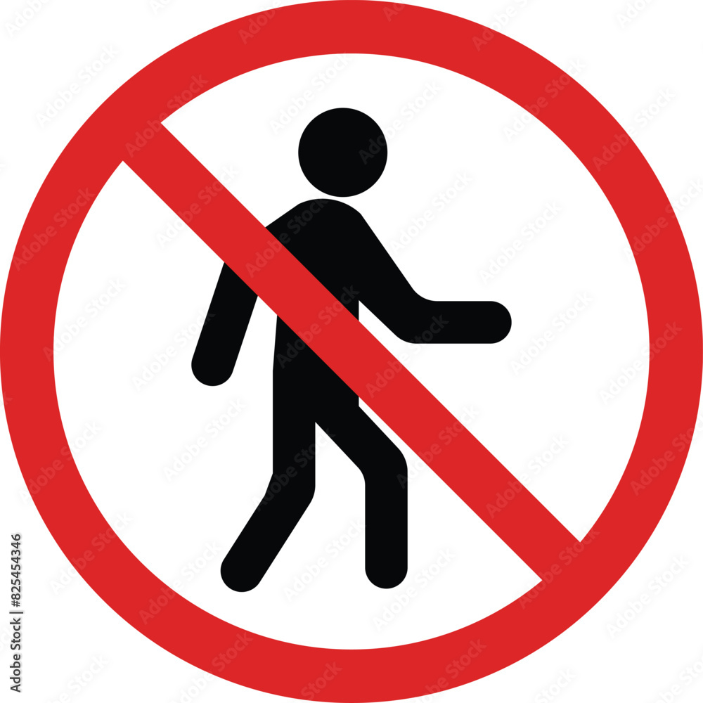 No entry sign . No access for pedestrians prohibition sign . Do enter ...