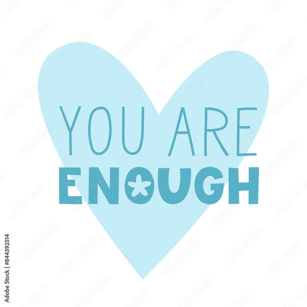 You are enough quote. Low expectation and moderate life lettering. Slow ...