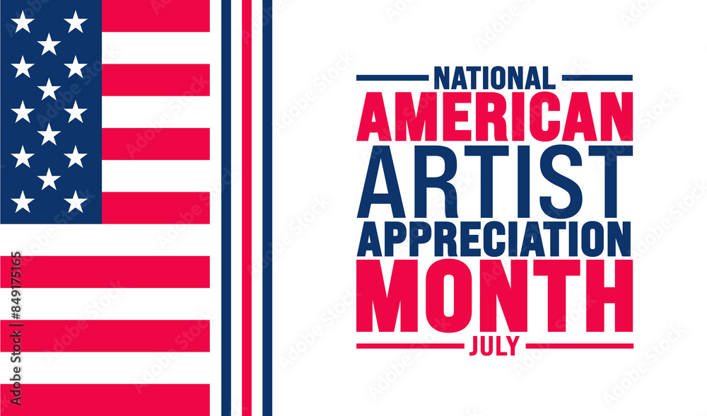 July is American Artist Appreciation Month background template. Holiday ...