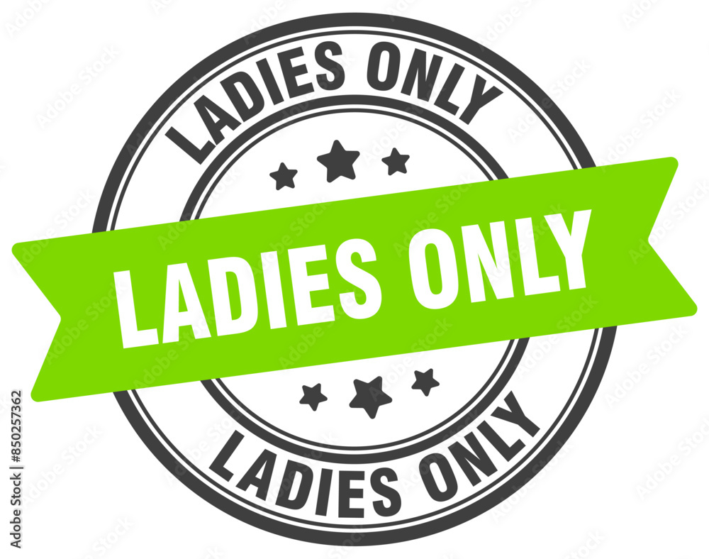 ladies only stamp. ladies only label on transparent background. round ...