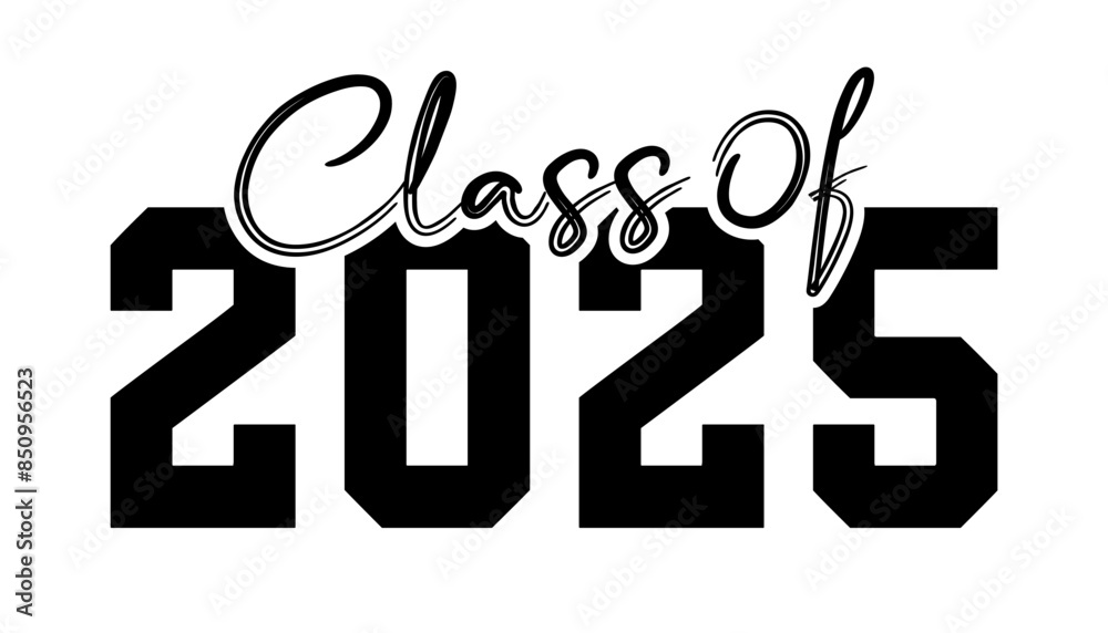 Hand drawn text illustration for class of 2025 graduation, class of ...