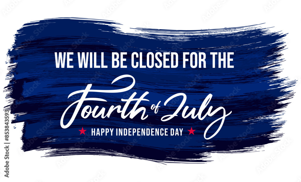 Closed for the 4th of July, sign, banner, printable, signboard, vector ...