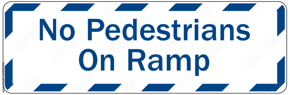 Pedestrian walkways sign no pedestrians on ramp Stock Vector | Adobe Stock