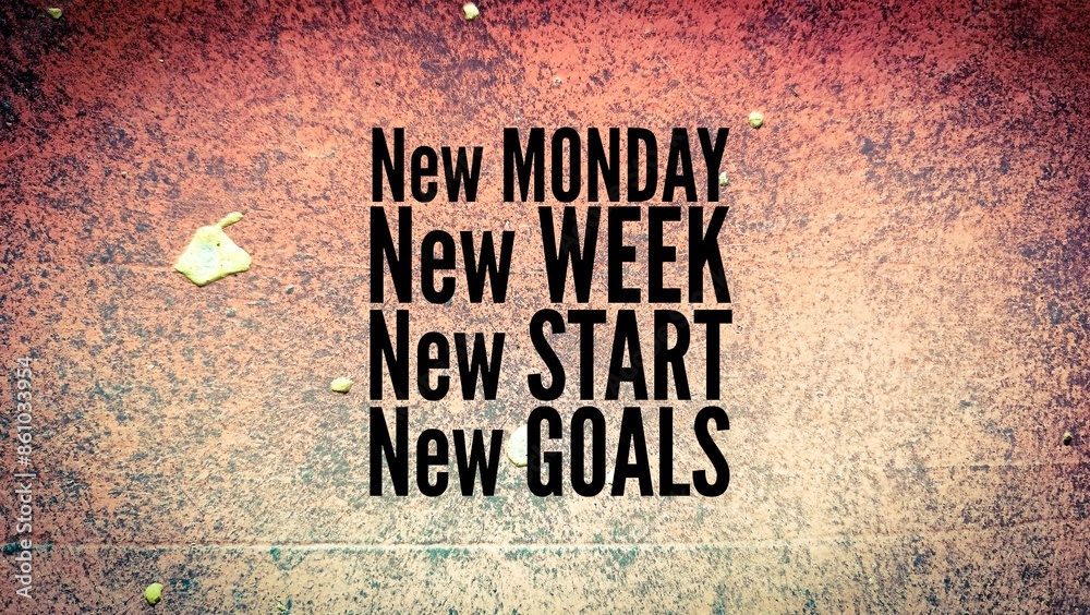 Inspirational quote for the beginning of the day which is New Monday ...