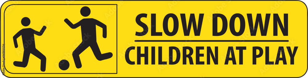 Slow down children at play road safety sign vector.eps Stock Vector ...
