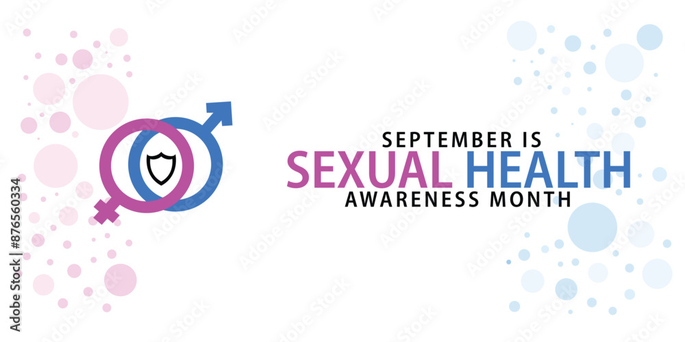 Sexual health awareness month is observed every year in september ...