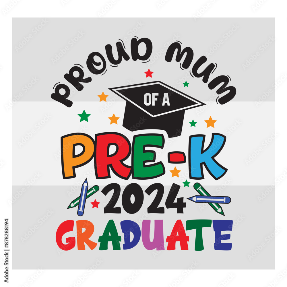 Pre-K Graduate Svg, Proud Mum Of A Pre-K 2024 Graduate Svg, Preschool ...