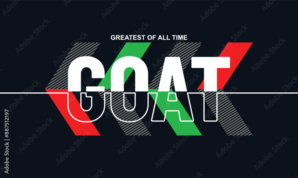 GOAT Greatest of all time,stylish slogan typography tee shirt design ...
