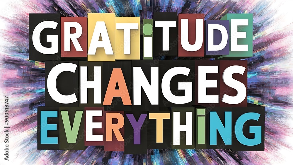 gratitude changes everything colorful background (T-shirt Design Motivational Quote ...