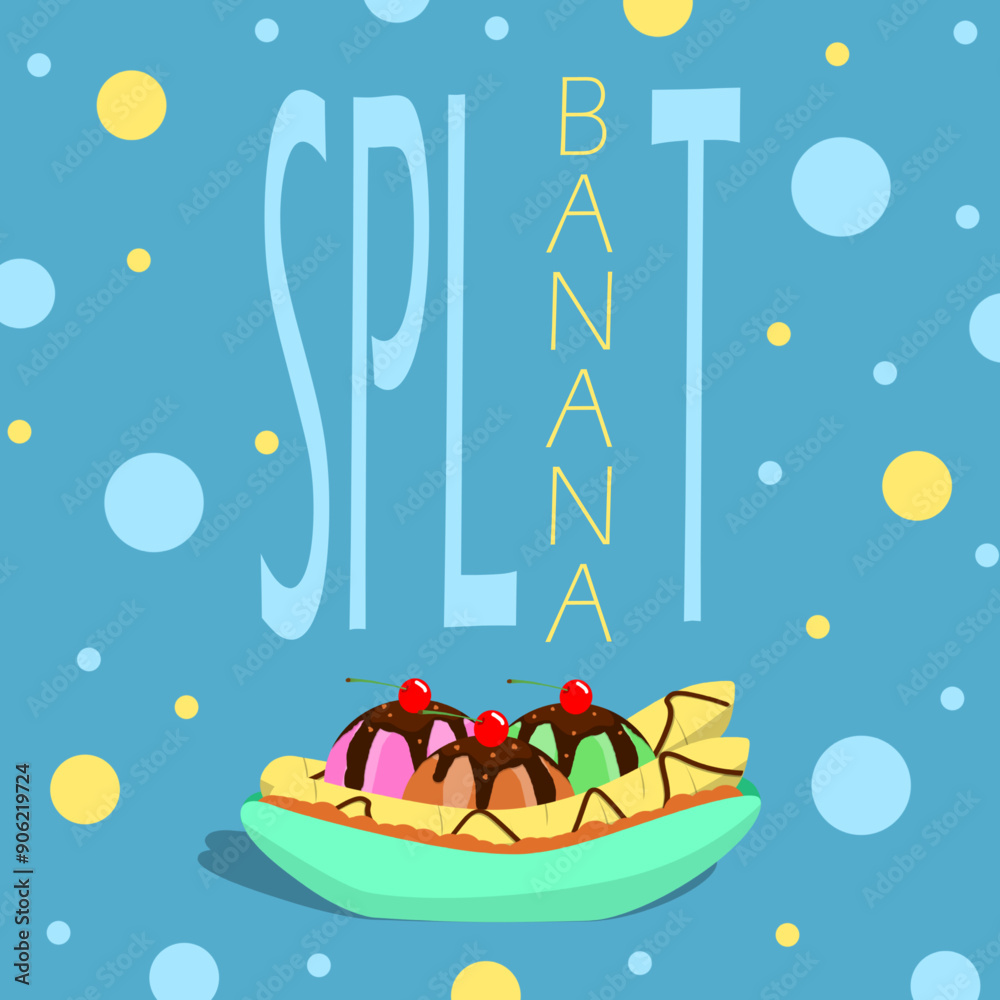 National Banana Split Day event banner. Delicious dessert of banana ...