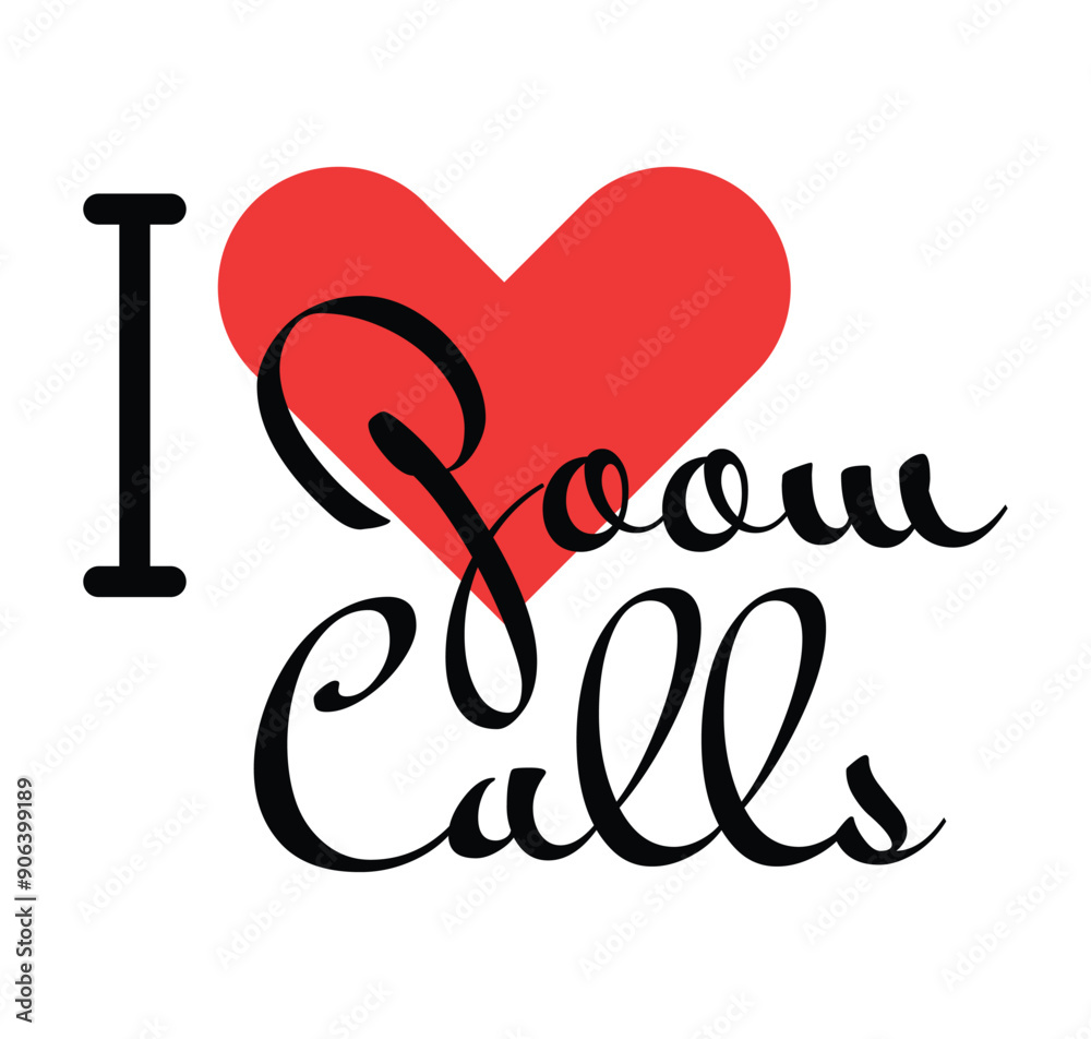 I love Zoom Calls creative slogan. Hand drawn letters with red heart ...