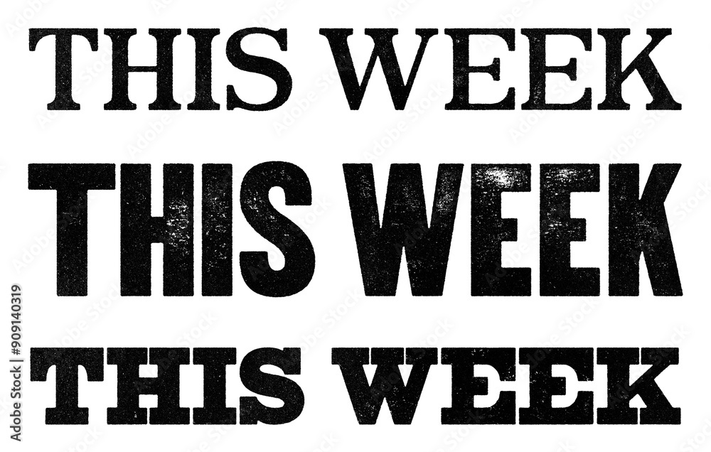 Words ‘This Week’ written in distressed vintage serif, sans serif and ...