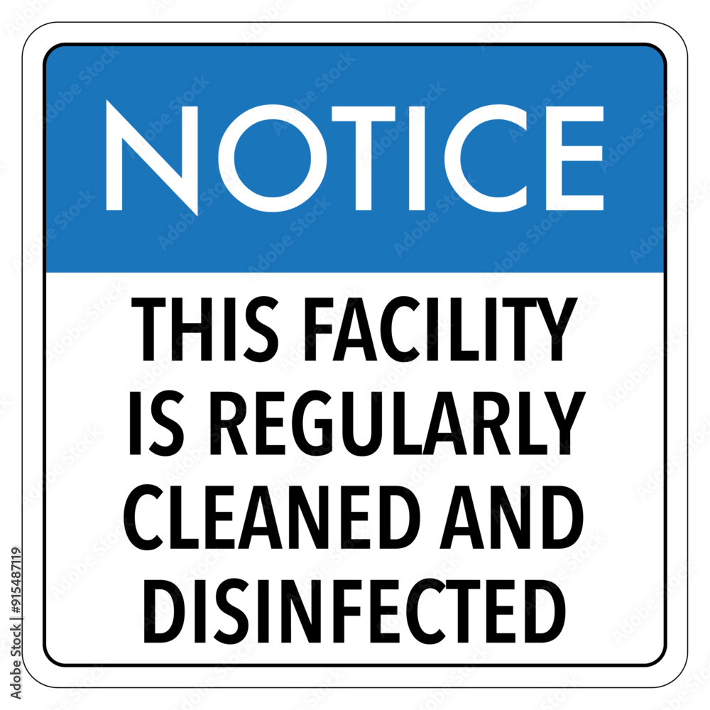 Vector graphic of sign informing that this facility is regularly ...