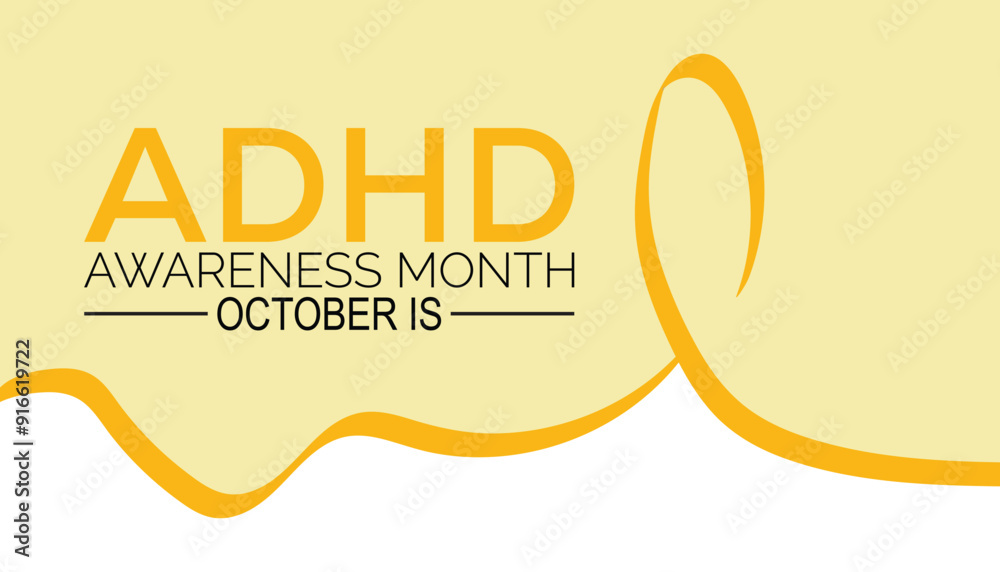 ADHD AWARENESS MONTH is observed every year on October.Holiday concept ...