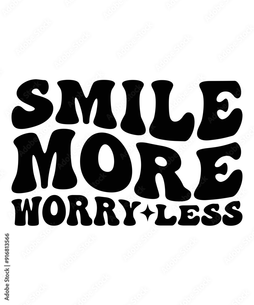 SMILE MORE WORRY LESS Groovy svg bundle, Love your self svg, hippie svg ...
